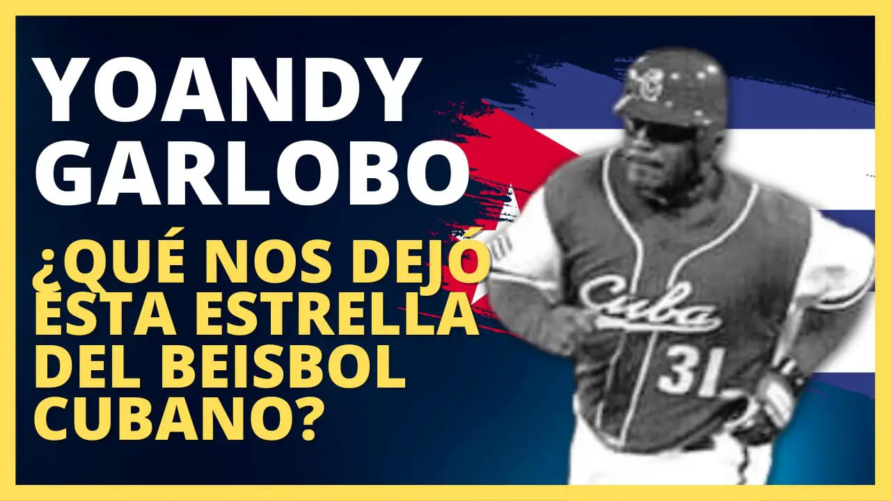 Yoandy Garlobo: ¿Qué nos dejó esta estrella del Béisbol Cubano?