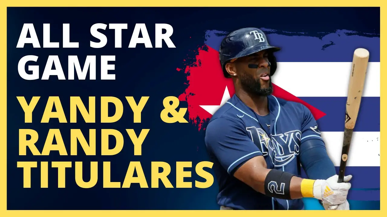 MLB All Star Game: Yandy Díaz y Randy Arozarena titulares